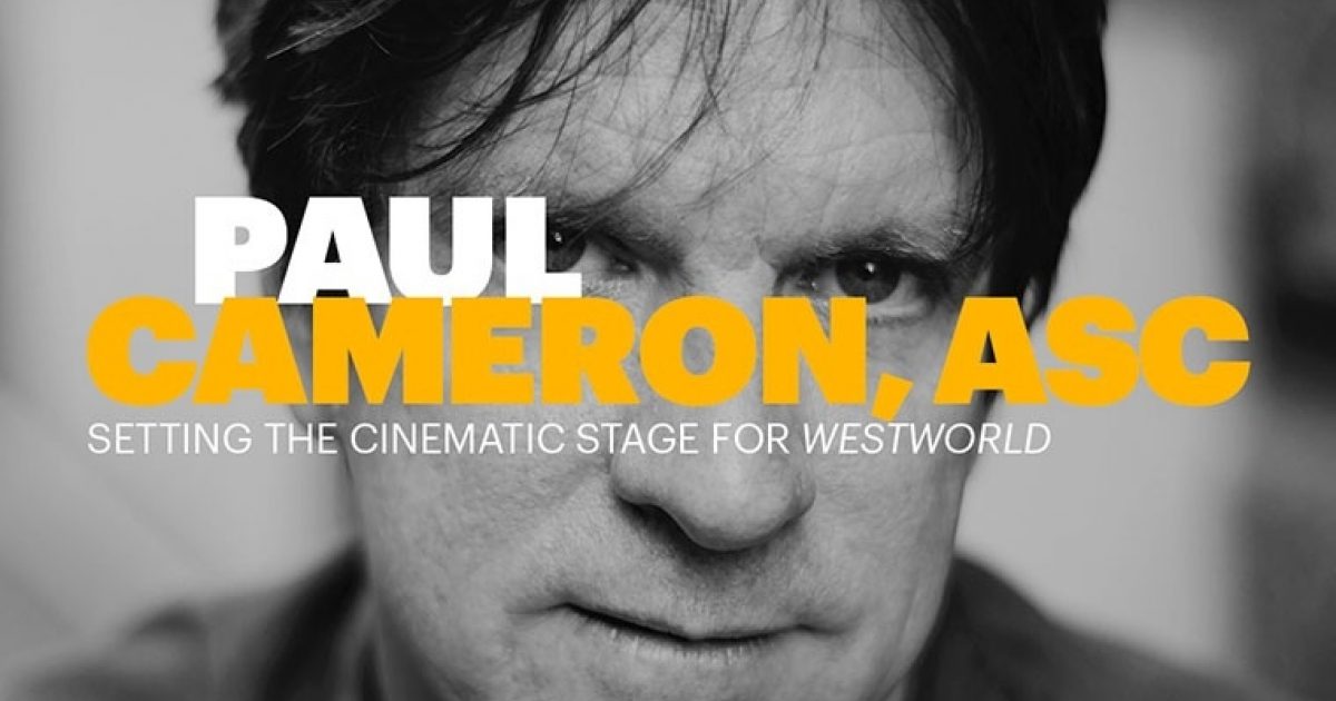Episode 41: Paul Cameron, ASC: Setting the cinematic stage… | Kodak